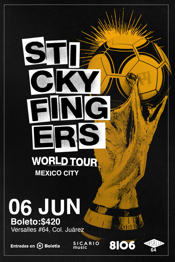 STICKY FINGERS SE PRESENTARÁN POR PRIMERA VEZ EN MÉXICO - Endorfina ...